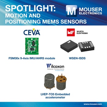 Mouser Extends Motion and Positioning Range with New IMU, AHRS and Accelerometer Solutions